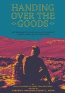 HANDING OVER THE GOODS: DETERMINED TO PROCLAIM NOTHING BUT CHRIST JESUS ...