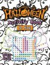 HAPPY HALLOWEEN ACTIVITY BOOK FOR KIDS!: (AGES 6-12) CONNECT THE DOTS ...