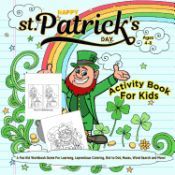 HAPPY ST. PATRICK'S DAY ACTIVITY BOOK FOR KIDS AGES 4-8: A FUN KID ...