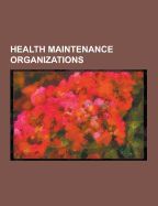 HEALTH MAINTENANCE ORGANIZATIONS: 411 PAIN, AETNA, AMERIHEALTH ...