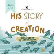 HIS STORY OF CREATION BIBLE STORY COLORING BOOK: GENESIS ONE ...