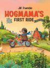 HOGMAMA'S FIRST RIDE - JILL TRUMBLE - 9798989877904