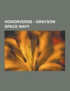 HONORVERSE - GRAYSON SPACE NAVY: GRAYSON CAPTAINS, GRAYSON COMMODORES ...