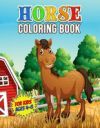 HORSE COLORING BOOK FOR KIDS AGES 4-8: WONDERFUL HORSE ACTIVITY BOOK ...