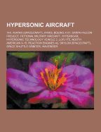 HYPERSONIC AIRCRAFT: 14X, AVATAR (SPACECRAFT), AYAKS, BOEING X-51 ...