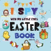 I SPY EASTER BOOK: A FUN EASTER ACTIVITY BOOK FOR PRESCHOOLERS ...