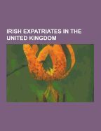 IRISH EXPATRIATES IN THE UNITED KINGDOM: RICHARD HARRIS, COLUMBA, SAINT ...