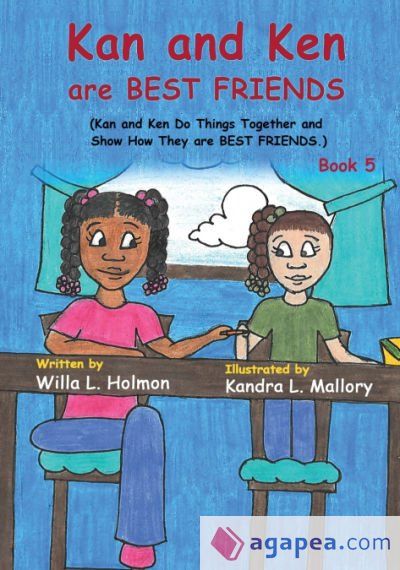 KAN AND KEN ARE BEST FRIENDS: (BOOK 5) KAN AND KEN DO THINGS TOGETHER ...