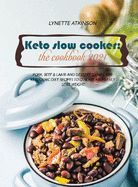 KETO SLOW COOKER: PORK, BEEF & LAMB AND DESSERT LOW-CARB KETOGENIC DIET ...