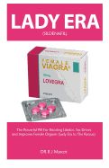 LADY ERA: THE POWERFUL LADY ERA PILL FOR BOOSTING LIBIDOS, SEX DRIVES ...