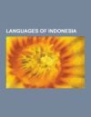 LANGUAGES OF INDONESIA: INDONESIAN LANGUAGE, MALAY LANGUAGE, TETUM ...