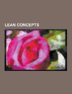 LEAN CONCEPTS: LEAN MANUFACTURING, LEAN CONSTRUCTION, INVENTORY, LEAN ...