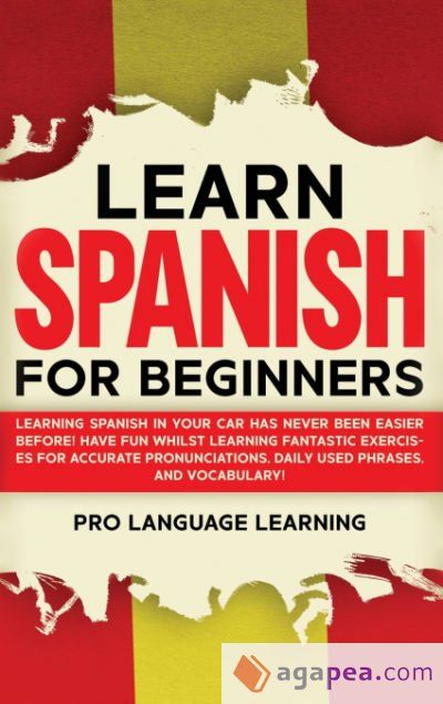 LEARN SPANISH FOR BEGINNERS: LEARNING SPANISH IN YOUR CAR HAS NEVER ...