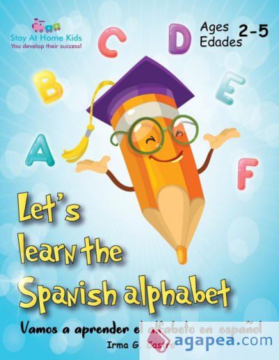 LET'S LEARN THE SPANISH ALPHABET!: ¡VAMOS A APRENDER EL ALFABETO EN ...