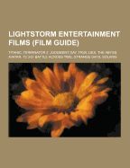 LIGHTSTORM ENTERTAINMENT FILMS (FILM GUIDE): TITANIC, TERMINATOR 2 ...