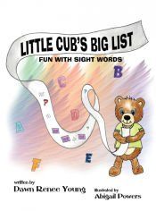 LITTLE CUB'S BIG LIST: FUN WITH SIGHT WORDS - DAWN RENEE YOUNG ...
