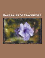 MAHARAJAS OF TRAVANCORE: AYILYAM THIRUNAL, CHITHIRA THIRUNAL BALARAMA ...