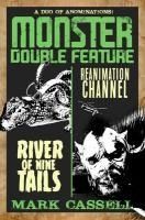 MONSTER DOUBLE FEATURE (A DUO OF ABOMINATIONS): RIVER OF NINE TAILS ...