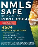 NMLS SAFE STUDY GUIDE 2023-2024: ALL IN ONE MLO SAFE EXAM PREP MANUAL ...