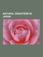 NATURAL DISASTERS IN JAPAN: EARTHQUAKES IN JAPAN, FLOODS IN JAPAN, NATURAL DISASTER DEATHS IN ...