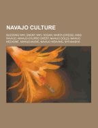 NAVAJO CULTURE: BLESSING WAY, ENEMY WAY, HOGAN, MANTA (DRESS), MISS ...