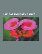 NAZI PARAMILITARY RANKS: UNIFORMS AND INSIGNIA OF THE SCHUTZSTAFFEL ...