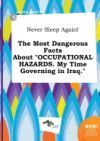 NEVER SLEEP AGAIN! THE MOST DANGEROUS FACTS ABOUT "OCCUPATIONAL HAZARDS ...