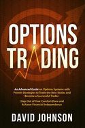 OPTIONS TRADING: AN ADVANCED GUIDE ON OPTIONS SYSTEMS WITH PROVEN ...