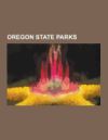 OREGON STATE PARKS: OREGON STATE CAPITOL, LIST OF OREGON STATE PARKS ...