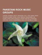 PAKISTANI ROCK MUSIC GROUPS: JUNOON, STRINGS, ENTITY PARADIGM, CALL ...