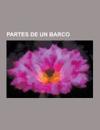 PARTES DE UN BARCO: APAREJO, LUZ DE NAVEGACION MARITIMA, FORRO, ANCLA ...