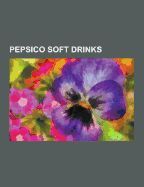 PEPSICO SOFT DRINKS: AMP ENERGY, ASPEN SODA, CAFFEINE-FREE PEPSI ...