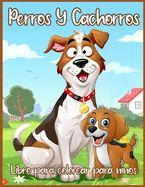 PERROS Y CACHORROS LIBRO PARA COLOREAR: HERMOSO LIBRO PARA COLOREAR ...