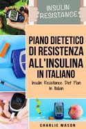PIANO DIETETICO DI RESISTENZA ALL'INSULINA IN ITALIANO/ INSULIN ...