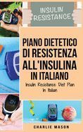 PIANO DIETETICO DI RESISTENZA ALL'INSULINA IN ITALIANO/ INSULIN ...