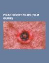 PIXAR SHORT FILMS (FILM GUIDE): BEACH CHAIR (FILM TEST), BOUNDIN', BURN ...