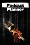 PODCAST PLANNER: A JOURNAL FOR PLANNING THE PERFECT PODCAST, THE LITTLE ...
