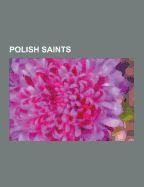 POLISH SAINTS: ADALBERT OF PRAGUE, MAXIMILIAN KOLBE, OTTO OF BAMBERG ...