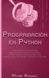 PROGRAMACION EN PYTHON: LA GUIA DEFINITIVA PARA PRINCIPIANTES SOBRE LOS ...