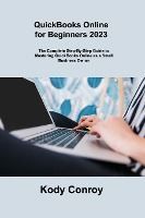 QUICKBOOKS ONLINE FOR BEGINNERS 2023: THE COMPLETE STEP-BY-STEP GUIDE ...