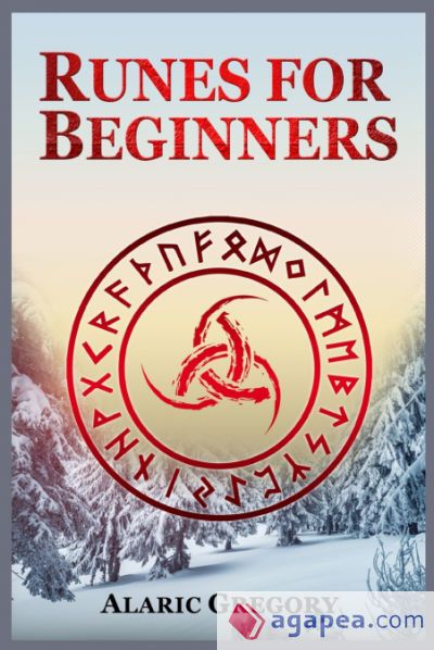 RUNES FOR BEGINNERS: THE ELDER FUTHARK RUNE STONES FOR DIVINATION ...