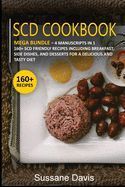 SCD COOKBOOK: MEGA BUNDLE - 4 MANUSCRIPTS IN 1 - 160+ SCD - FRIENDLY ...