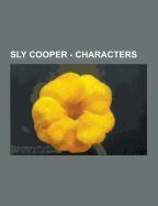 SLY COOPER - CHARACTERS: TENNESSEE KID COOPER, ARPEGGIO, AUGUSTINE ...
