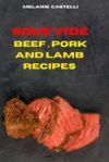 SOUS VIDE BEEF, PORK AND LAMB RECIPES: THE ULTIMATE, HEALTHY AND ...