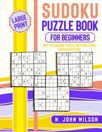SUDOKU PUZZLE BOOK FOR BEGINNERS: 300+ FUN SUDOKU PUZZLES WITH ...