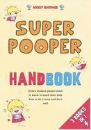 SUPER POOPER HANDBOOK [3 IN 1]: EVERY MODERN PARENT NEED TO KNOW TO ...