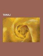 TANAJ: KETUVIM, NEVI'IM, PERSONAJES DEL TANAJ, TORA, GENESIS, LIBRO DE ...
