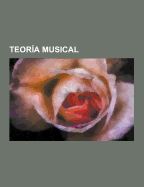 TEORIA MUSICAL: ACUSTICA MUSICAL, ANALISIS MUSICAL, ARMONIA, GENEROS Y FORMAS MUSICALES ...