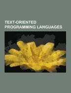 TEXT-ORIENTED PROGRAMMING LANGUAGES: PERL, PYTHON, AWK, SED, BASH, TCL, SNOBOL, ICON, BOURNE ...