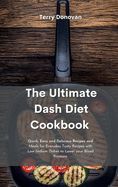 THE BEST DASH DIET COOKBOOK: QUICK, EASY AND DELICIOUS RECIPES AND ...